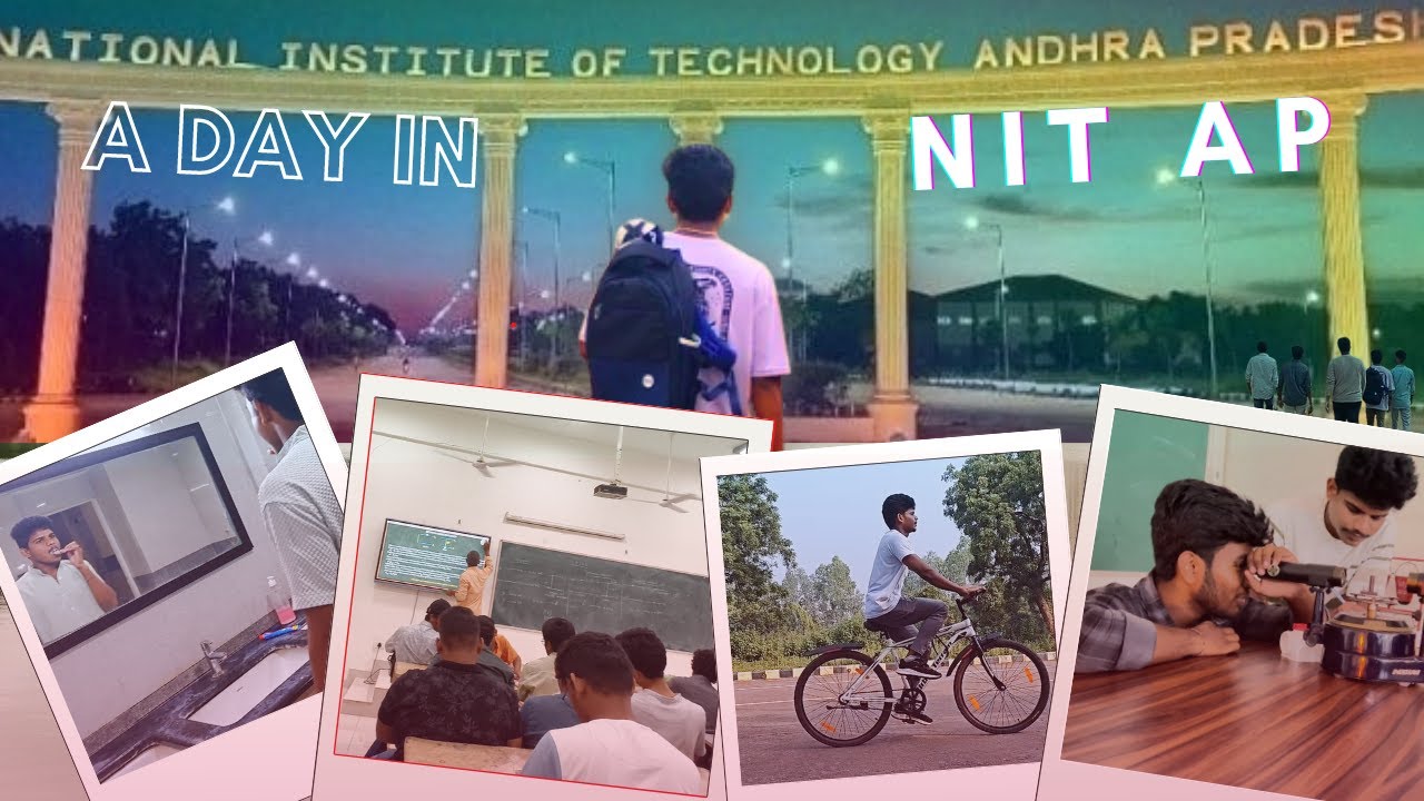 A FULL DAY IN NIT ANDHRA PRADESH | DAY IN THE LIFE OF STUDENT AT NIT ...