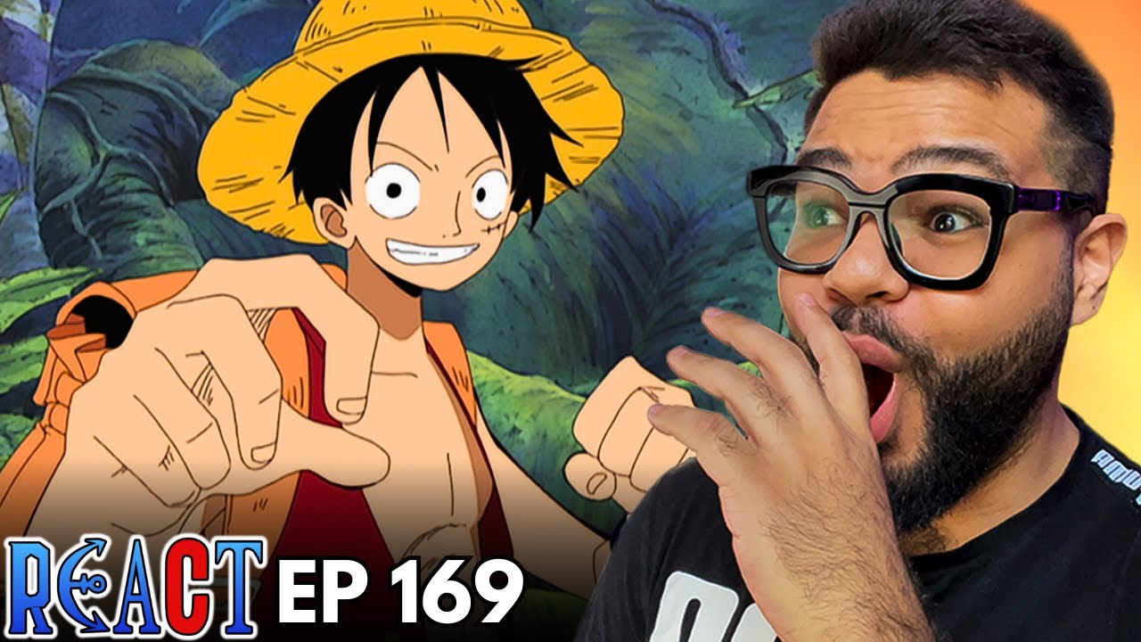 LUFFY EU TE AMO! ONE PIECE Episódio 169 REACT - YouTube