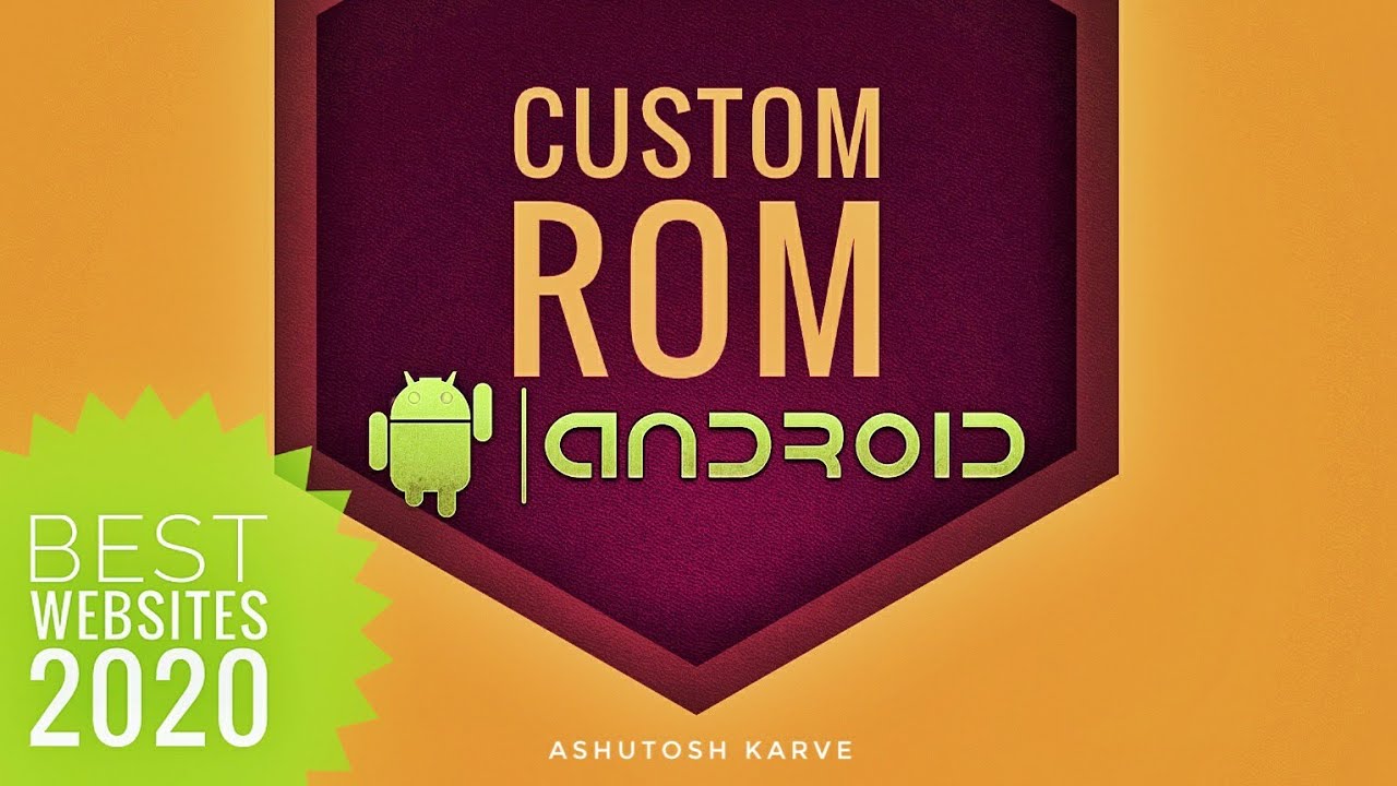 Custom rom for android websites |2020 edition | Download your favorite ...