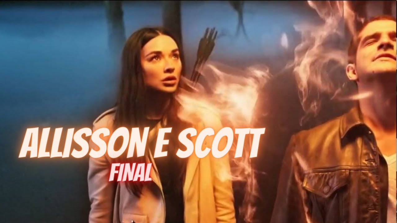 A HISTÓRIA DE ALLISON E SCOTT [PARTE 2/FINAL]| TEEN WOLF O FILME - YouTube
