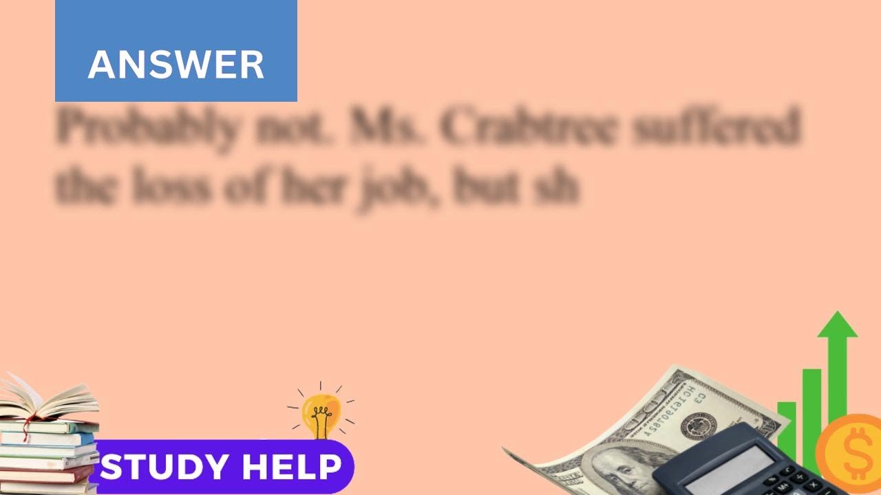 Ms Crabtree is given a one year nontenured contract to teach English at ...