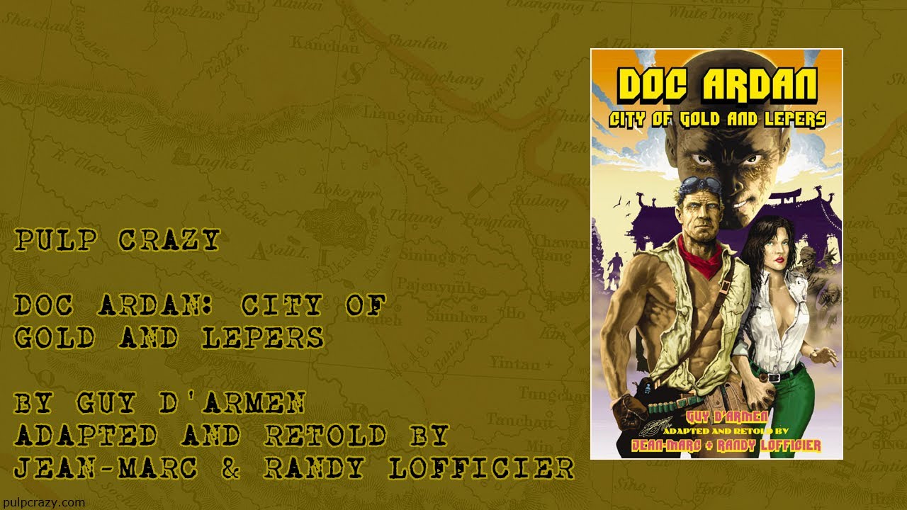 Pulp Crazy - Doc Ardan: City of Gold and Lepers from Black Coat Press ...