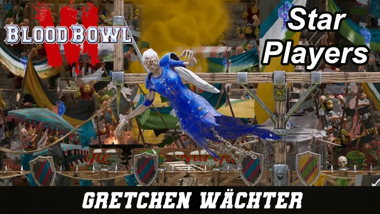 Blood Bowl 3 Star Players: Gretchen Wächter - YouTube