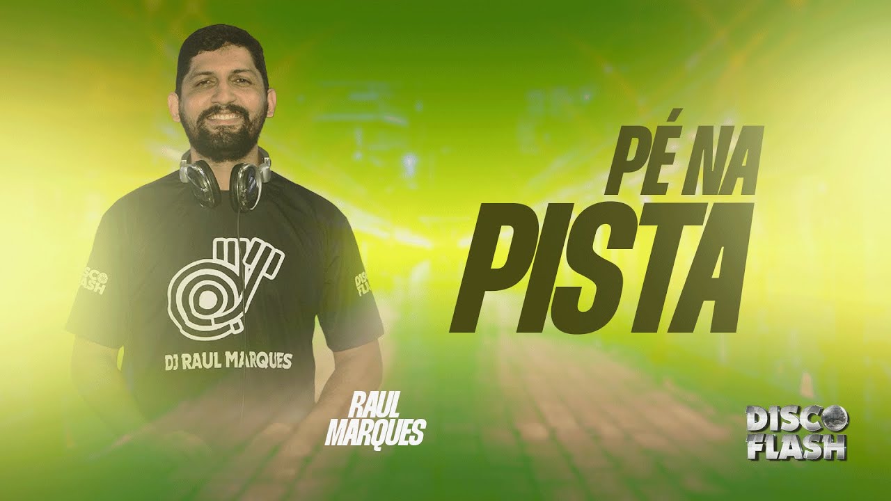 PE NA PISTA DJ RAUL MARQUES 02 / 09 / 2023 - YouTube