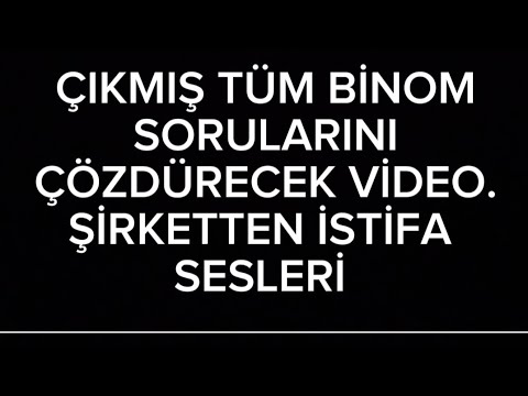 Binom tüm soru kalıpları. Binom nasıl çözülür.