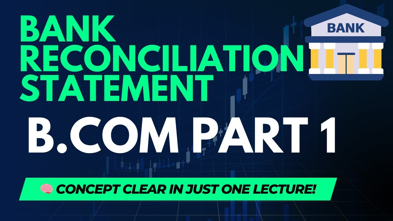 Bank Reconciliation Statement | Concept + Practice Questions ...