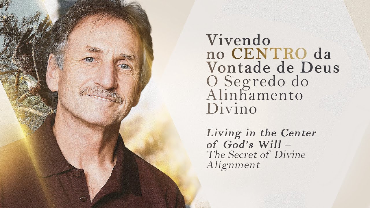 Vivendo no Centro da Vontade de Deus | LIVE 01 | Living in the Center ...