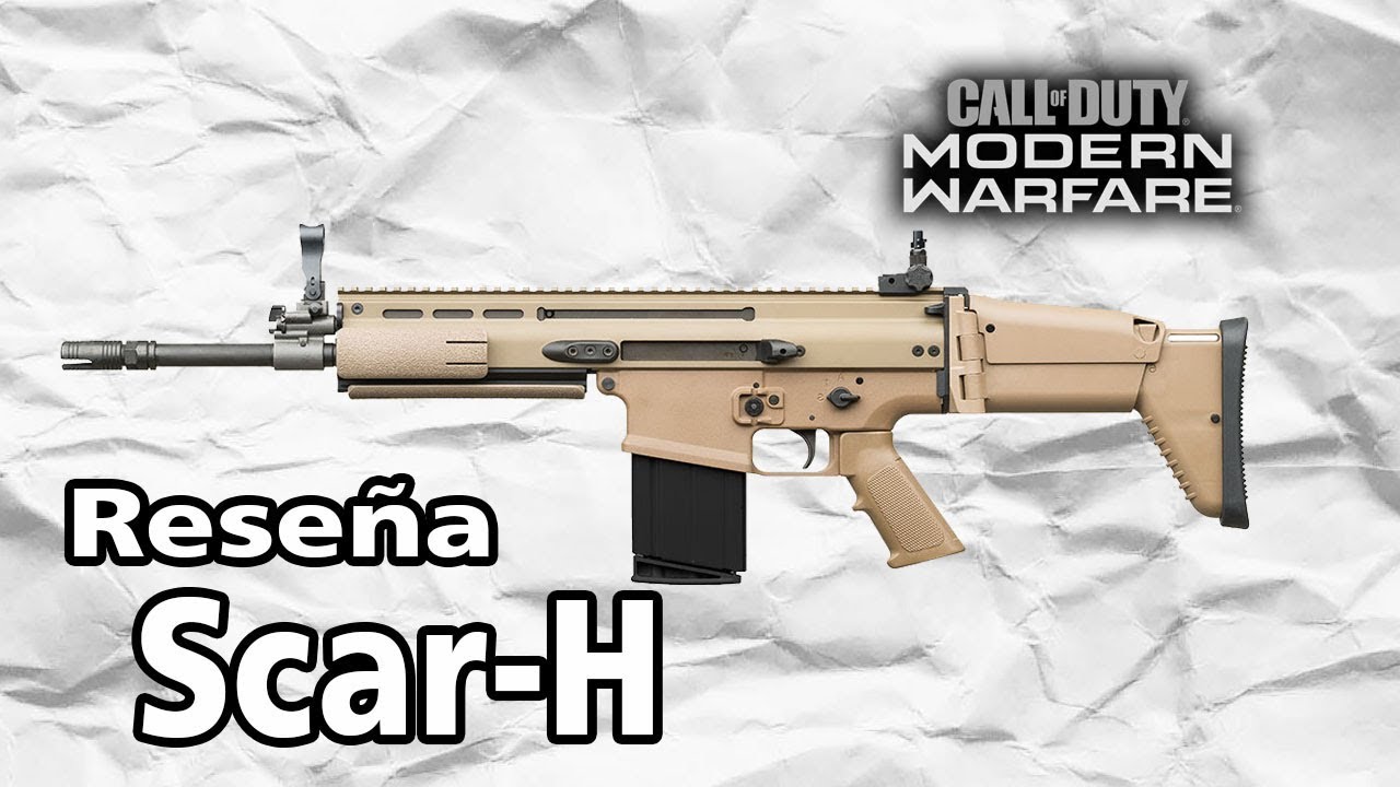 Scar-H Reseña Call of Duty Modern Warfare Guía de armas - YouTube
