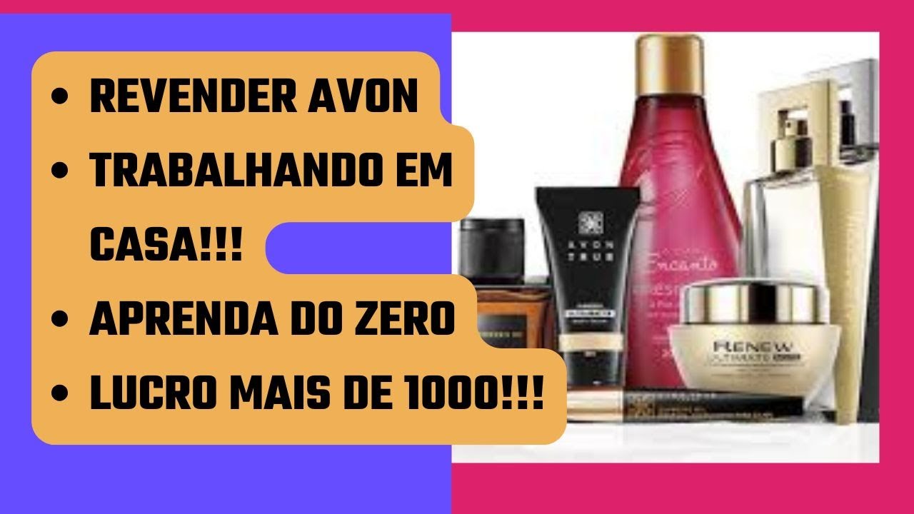 Revendedora Avon: Como Funciona + 5 Dicas Simples Para Ganhar Dinheiro ...