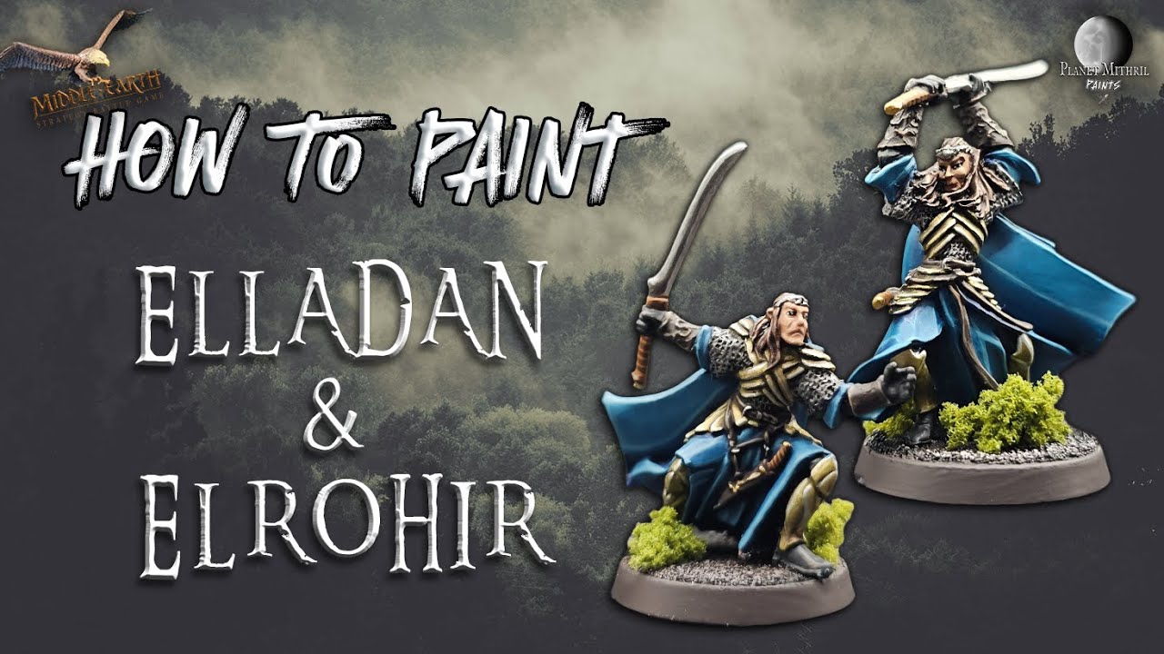 How to Paint Elladan & Elrohir | Lord of the Rings MESBG Painting ...