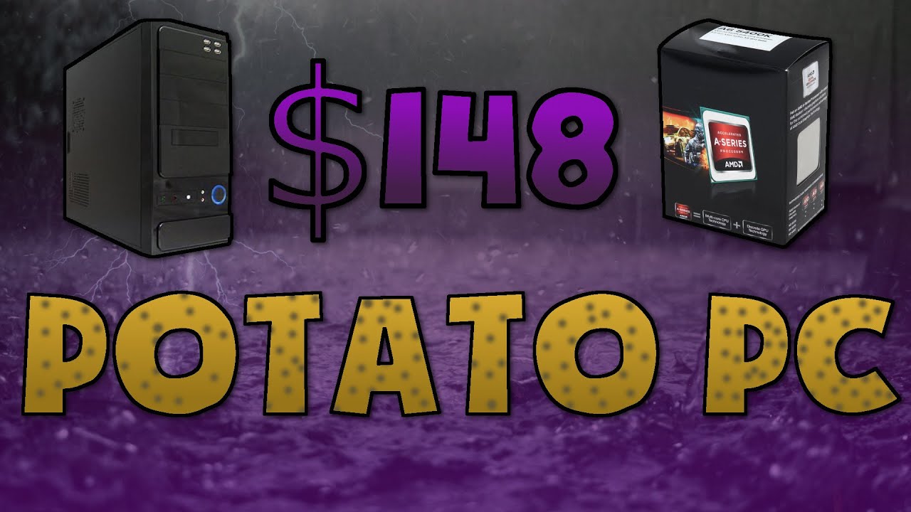 The $148 Potato PC Build Guide (New Parts) - YouTube