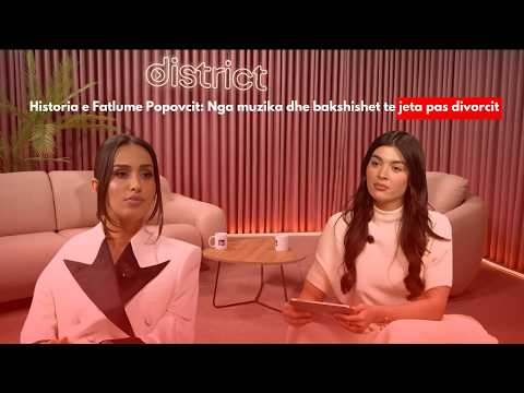 District me Lorita Ajetin - Fatlume Popovci