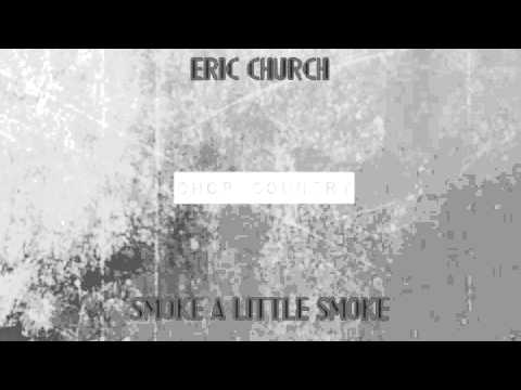 CHOP COUNTRY x Eric Church - Smoke a Little Smoke