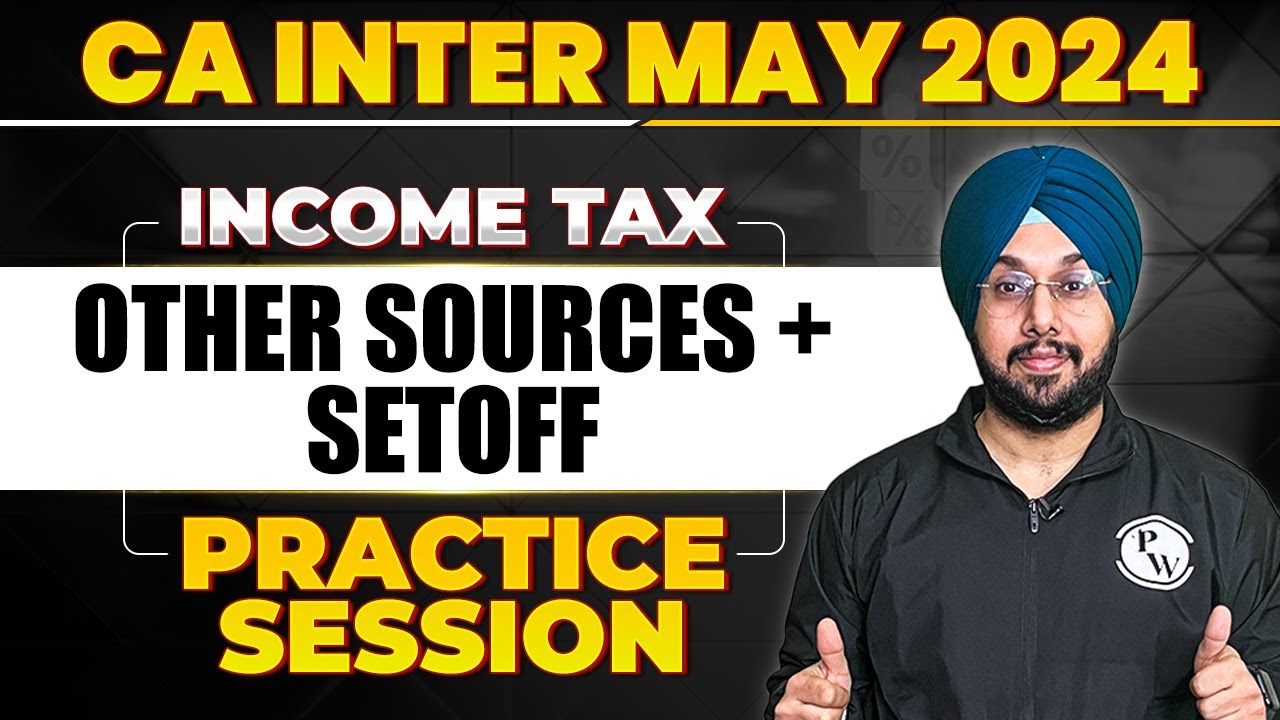 Other Sources and Setoff Income Tax Practice Session 🔥 | CA Inter May ...