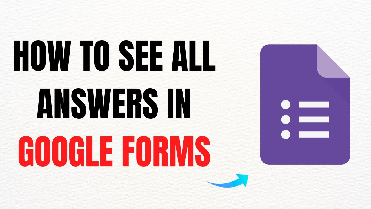 How to See All Answers in Google Forms Easily – Full Guide - YouTube
