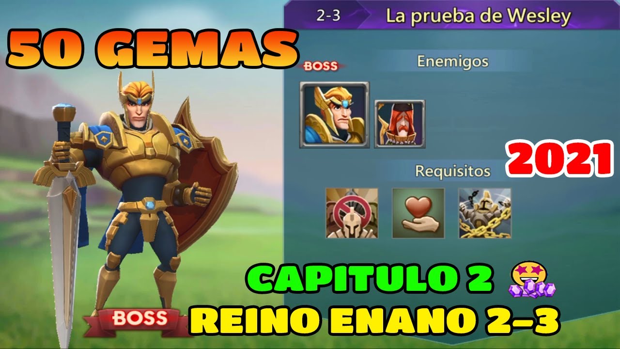 LORDS MOBILE DESAFIÓ CAPITULO 2 REINO ENANO 2-3 LA PRUEBA DE WESLEY ...