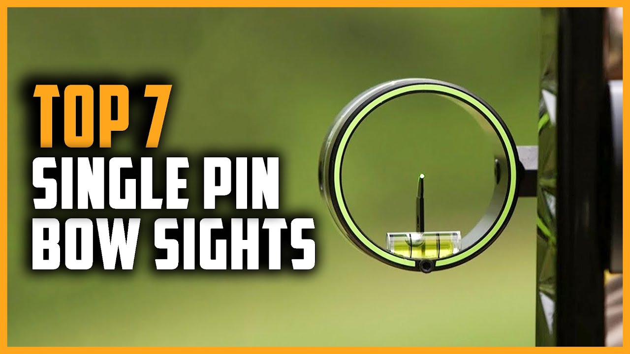 Best Single Pin Bow Sight In 2024 | Top 7 Single Pin Bow Sight Review ...