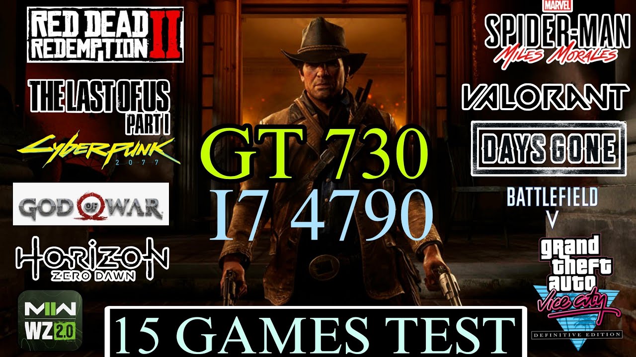 GT 730 + I7 4790 | Test In 15 Games | GT 730 In 2024 ! - YouTube