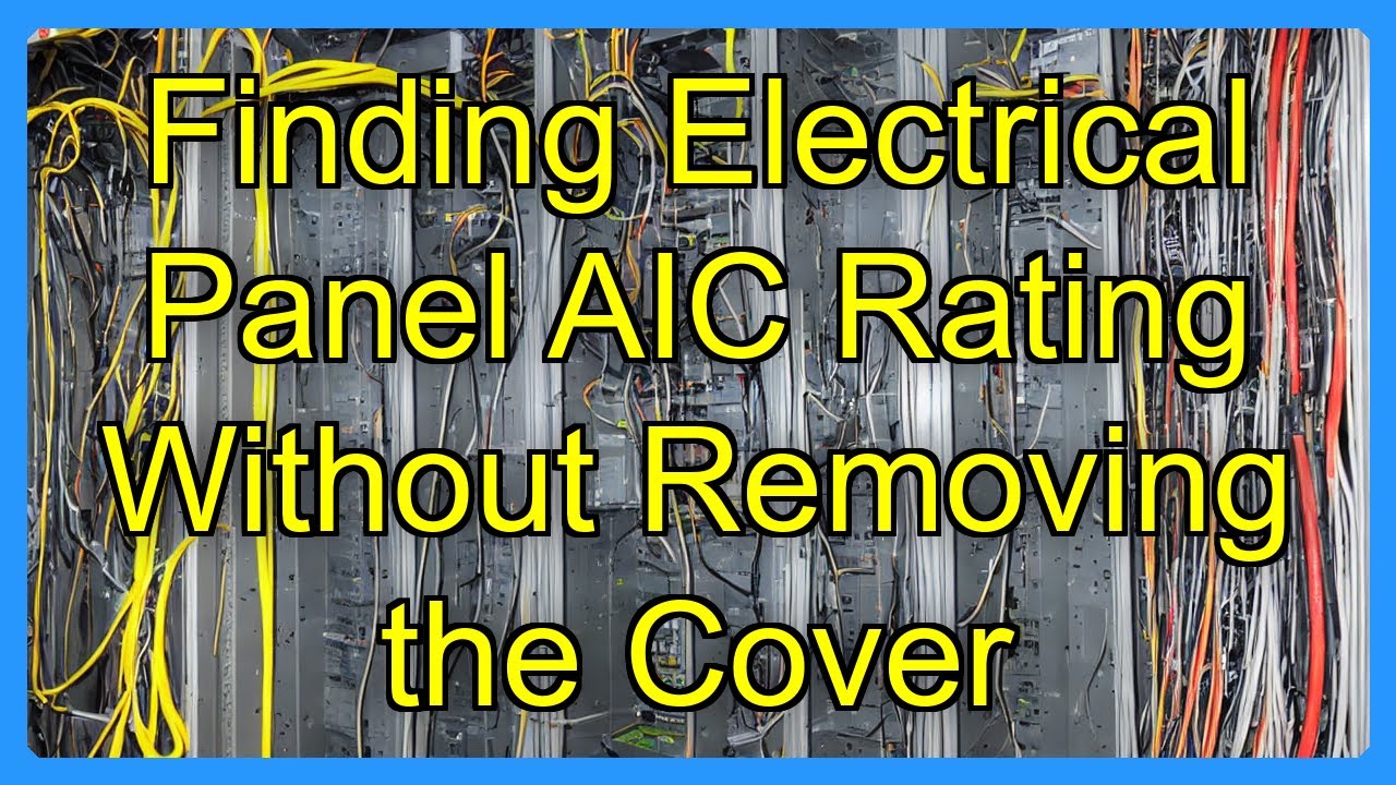 Finding Electrical Panel AIC Rating Without Removing the Cover - YouTube
