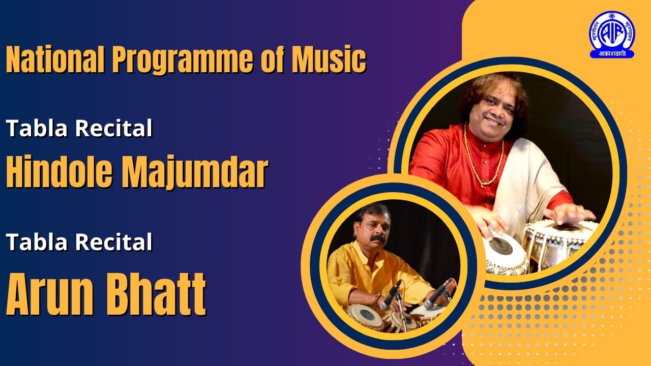 National Programme of Music II Tabla Recital by Hindole Majumdar II ...