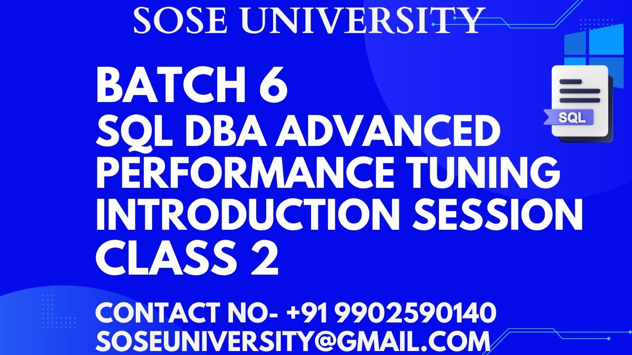 Batch 6 Sql Dba Advanced Performance Tuning Introduction Session Class 4379