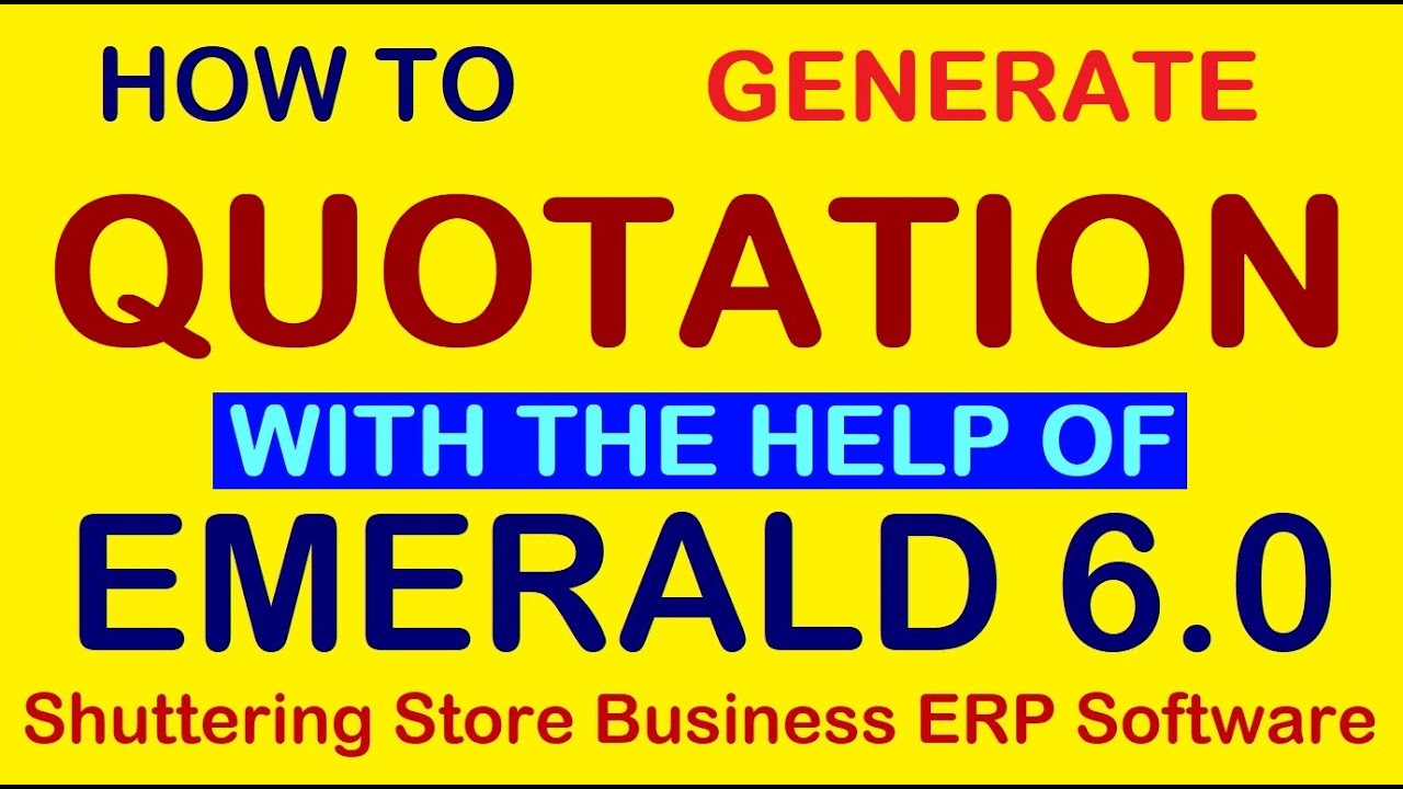 How to Generate Quotation in Emerald 6.0 Scaffolding / Shuttering Store ...