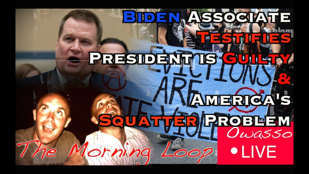 Biden Corruption Hearing and America's Squatter Problem Ep104 - YouTube