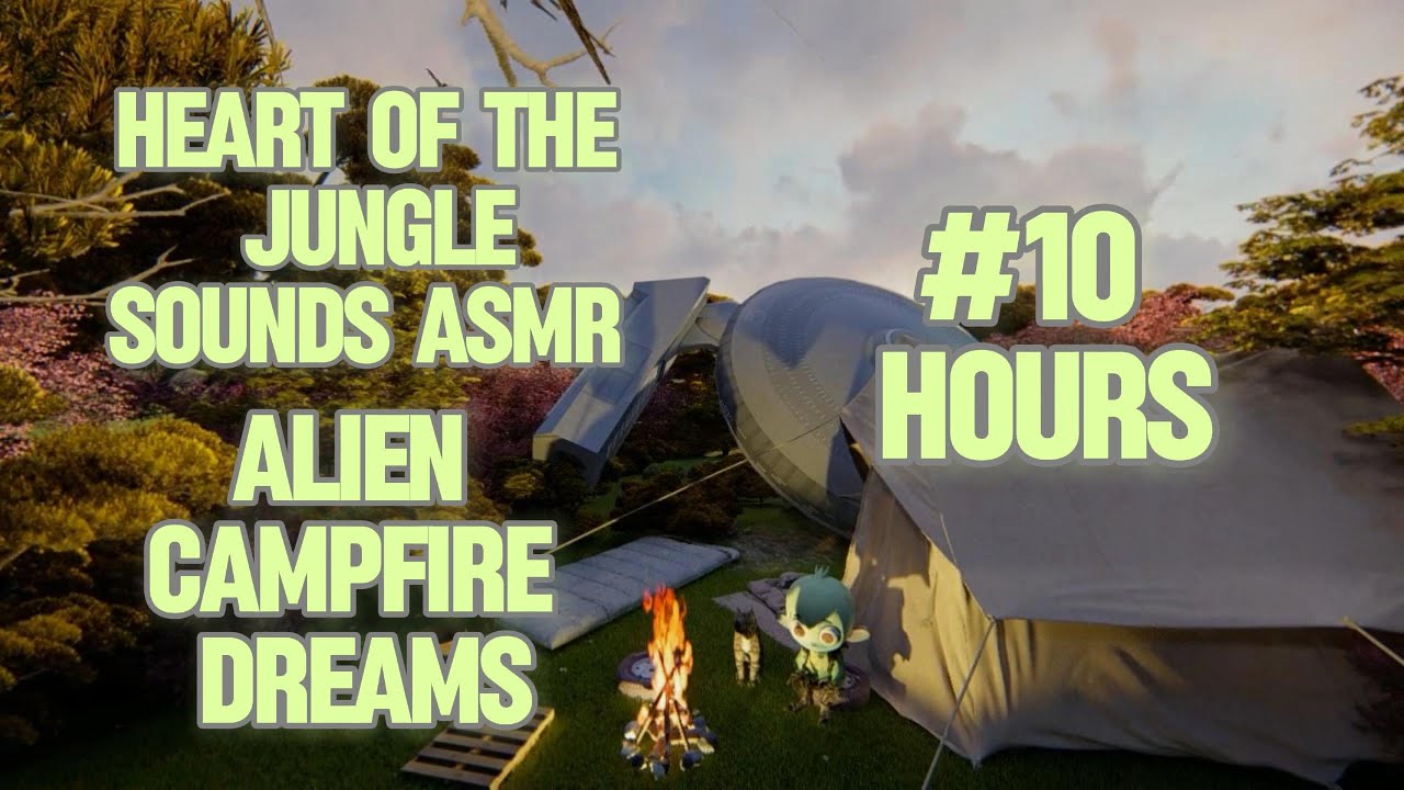 Cloudy Jungle Embrace: Alien & Cat's Cozy Campfire (10 Hour ASMR) - YouTube