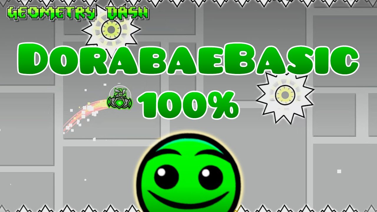 DORABAEBASIC 100% Complete [ Normal 3 Stars ] by Dorabae - Geometry Dash 2.2 - YouTube