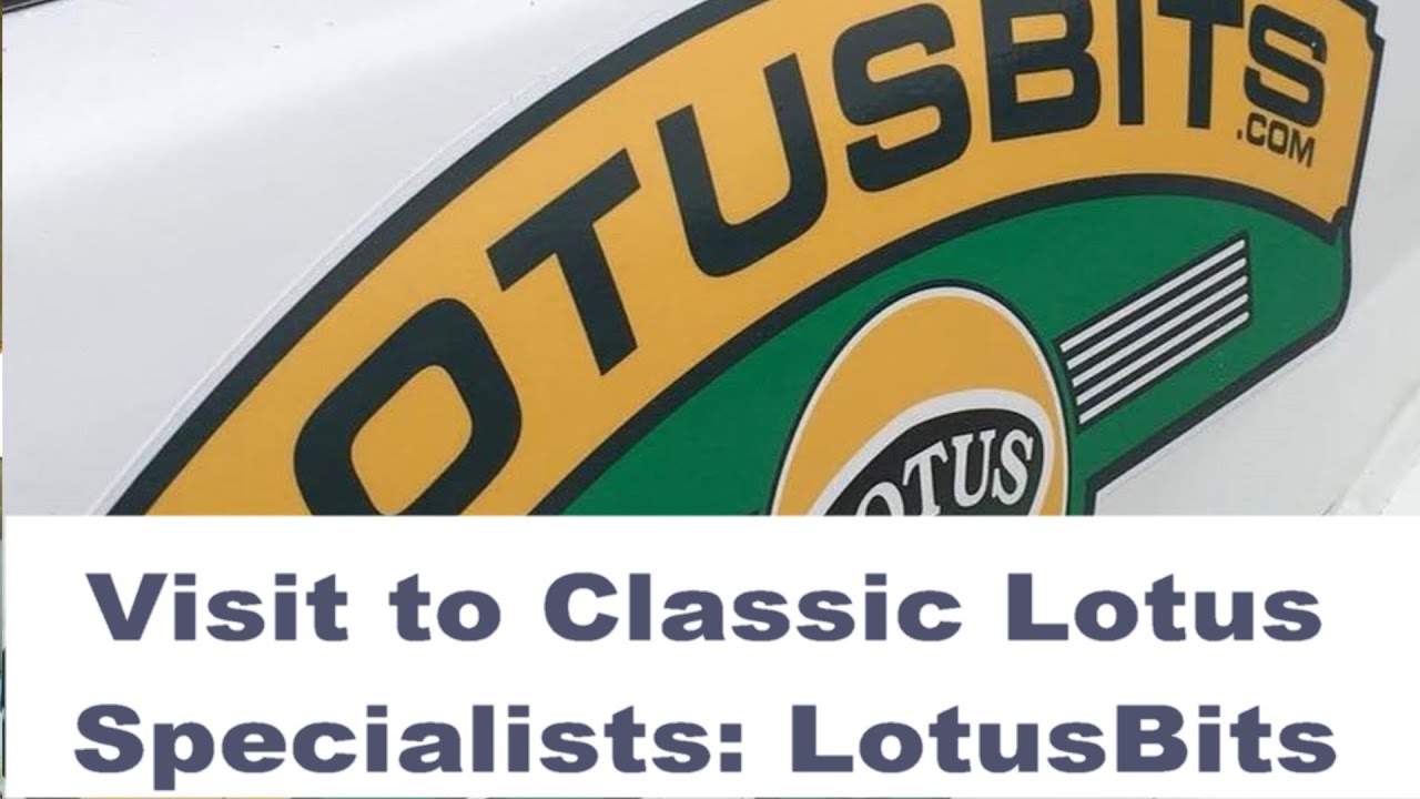 Visit to Classic Lotus Specialist, LotusBits of Marton, Warwickshire ...