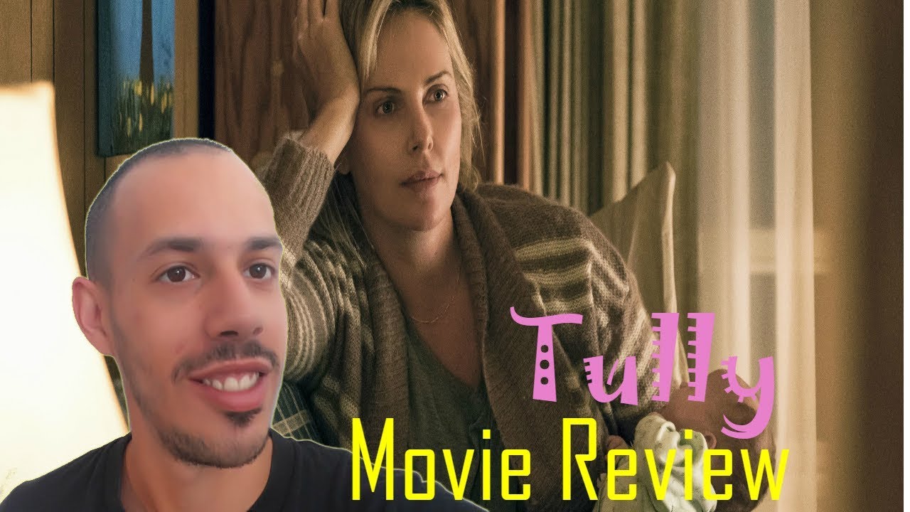 Tully - movie review - YouTube