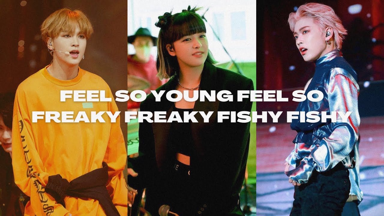 feel so young 👶🏻 feel so freaky freaky fishy fishy like… 🐟 - YouTube