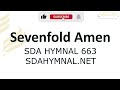 Sevenfold Amen Hymn Instrumental With Lyrics | SDA HYMNAL 664 Chords ...