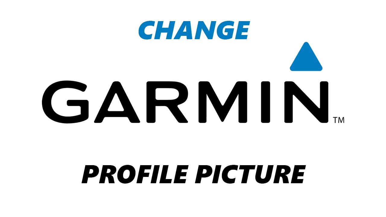 How To Change Garmin Profile Picture YouTube how-to-change-garmin-profile-picture-youtube