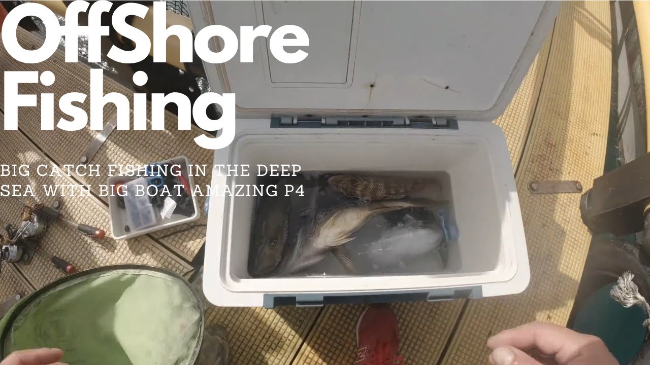 Big catch fishing in the deep sea with big boat amazing Offshore ...