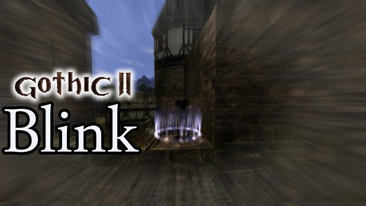 [Gothic mods] Blink (spell) - YouTube