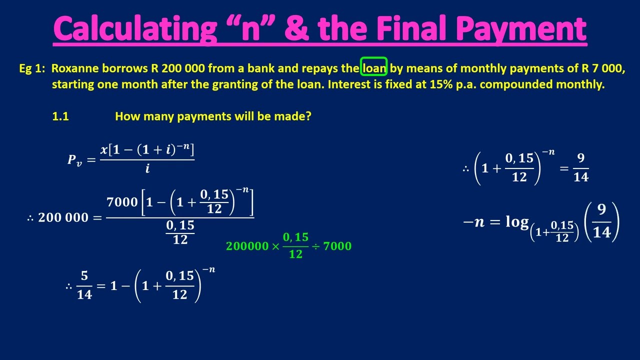 Financial Maths - Calculating N And Final Payment of a loan - YouTube