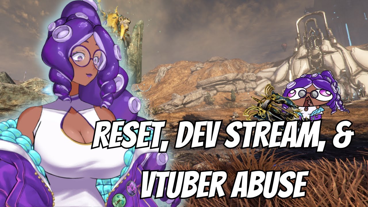 [Warframe] Dev Stream Recap, Reset, and VTuber Abusers - YouTube