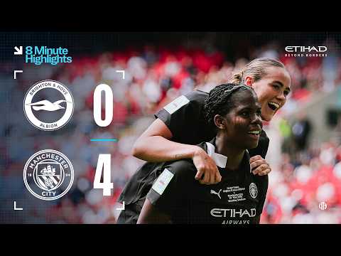 EXTENDED HIGHLIGHTS | Brighton 0-4 Man City | City secure WSL and FA Cup double for first time!