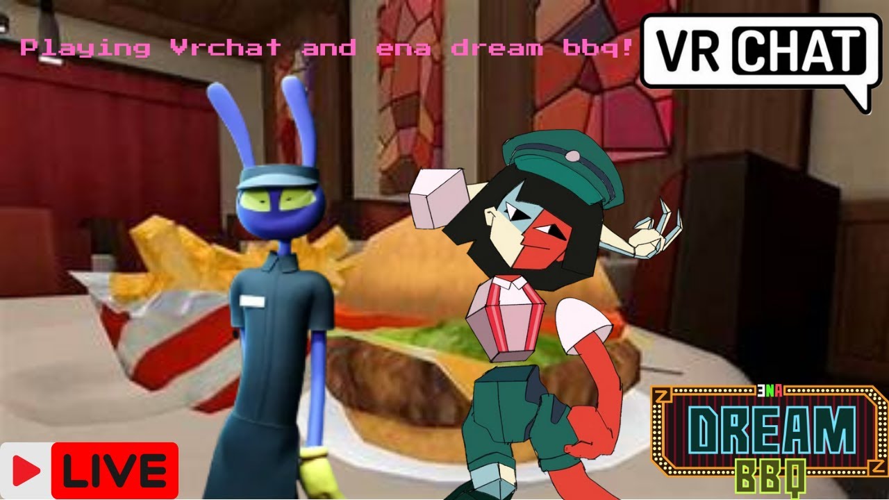 Playing VRchat and ENA dream bbq! (spoiler warning for ena dream bbq ...