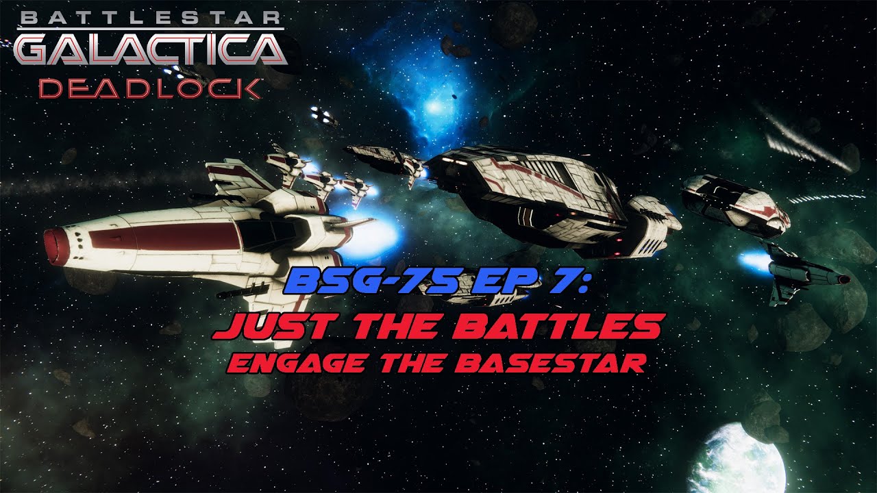 Battlestar Galactica Just the Battles (BSG 75) Ep 7: Engage the ...