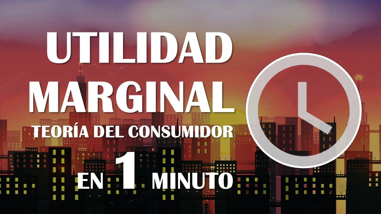 Utilidad marginal (en 1 minuto) - YouTube
