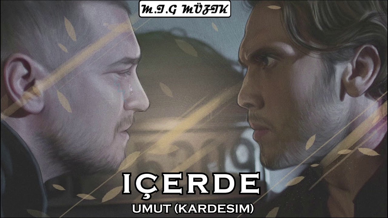 İçerde Müzikleri - Umut/Kardeşim (Ney Versiyon) - YouTube