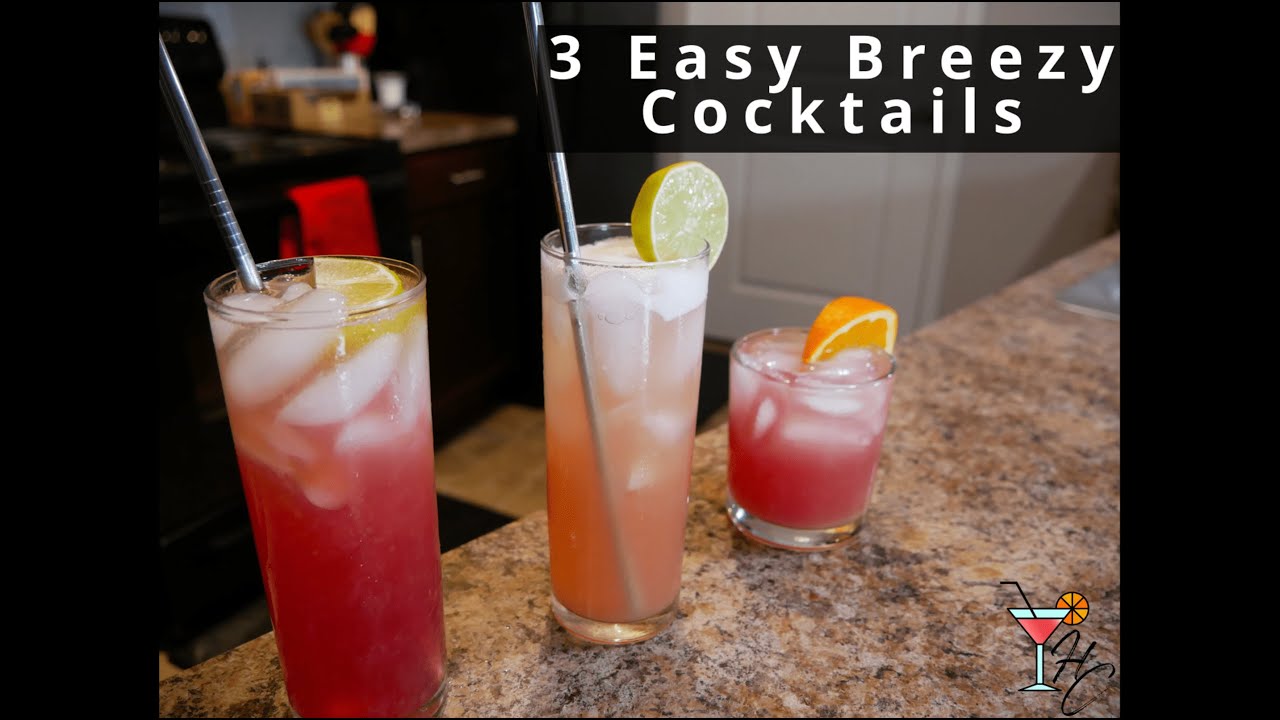 How to Make 3 Easy Breezy Cocktails - YouTube