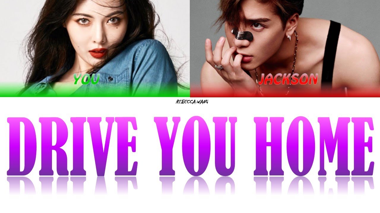 Got7 Jackson Wang and You, Internet Money - Drive You Home (2nd Member ...
