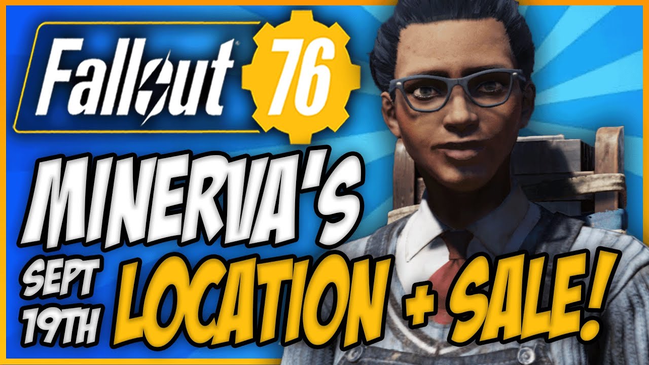 Fallout 76 Minerva Location | September 19th - 21st - YouTube