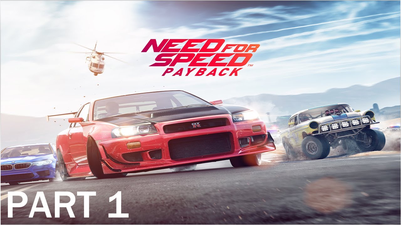 NEED FOR SPEED PAYBACK Walkthrough Gameplay Part 1 - Lina (NFS Payback ...