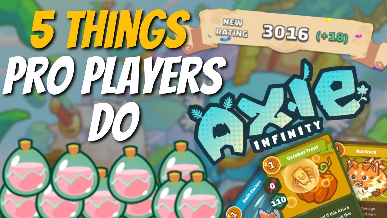 5 THINGS PRO AXIE PLAYERS DO ( WIN MORE GAMES IN ARENA! ) GUIDE | Axie ...