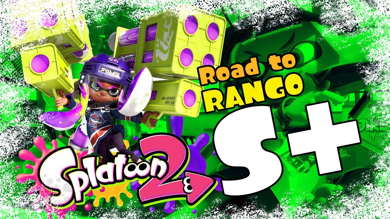Cuando lo DAS TODO! | Splatoon 2 Road to Rango S+ | Lady Boss - YouTube