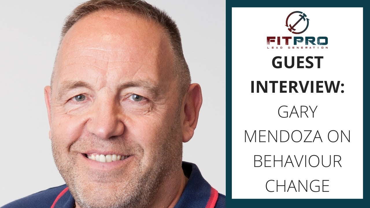 Guest Interview: Gary Mendoza on Behaviour Change - YouTube
